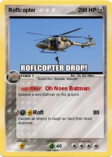 Pokémon Roflcopter 13 13 - Oh Noes Batman - My Pokemon Card