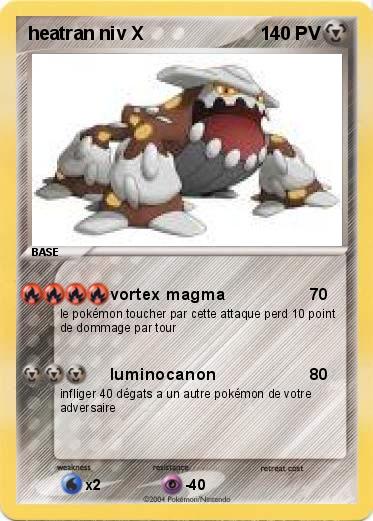 Pokémon heatran niv X 10 10 - vortex magma - Ma carte Pokémon