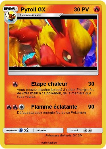 Pokémon Pyroli GX - Etape chaleur - Ma carte Pokémon