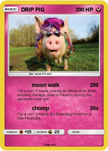 Pokémon DRIP PIG - moon walk - My Pokemon Card