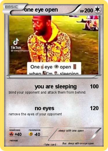 Pokémon one eye open - you are sleeping - My Pokemon Card
