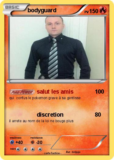 Pokémon bodyguard 1 1 - salut les amis - Ma carte Pokémon