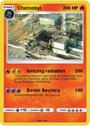 Pokémon Chernobyl 5 5 - Ionizing radiation - My Pokemon Card