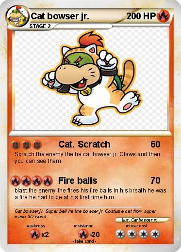 Pokémon Cat bowser jr - Cat. Scratch - My Pokemon Card