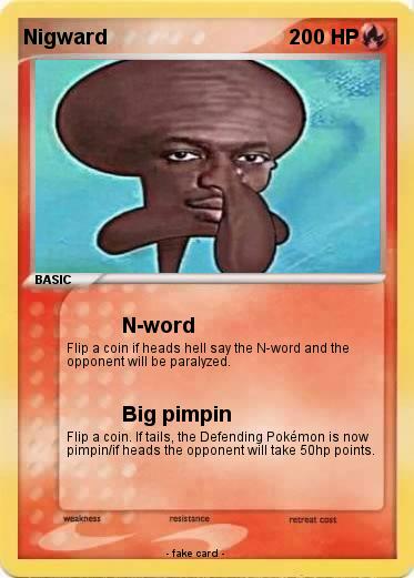 Pokémon Nigward 15 15 - N-word - My Pokemon Card