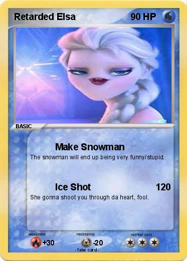 Pokémon Retarded Elsa - Make Snowman - My Pokemon Card