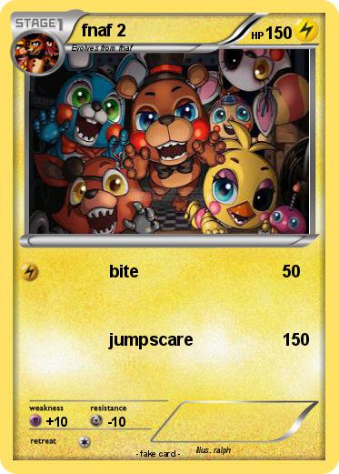 Pokémon fnaf 2 27 27 - bite - My Pokemon Card