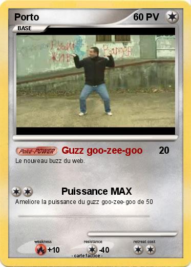 Pokémon Porto 13 13 - Guzz goo-zee-goo - Ma carte Pokémon