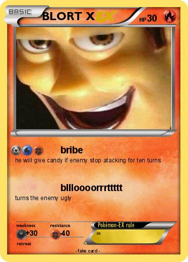 Pokémon BLORT X - bribe - My Pokemon Card