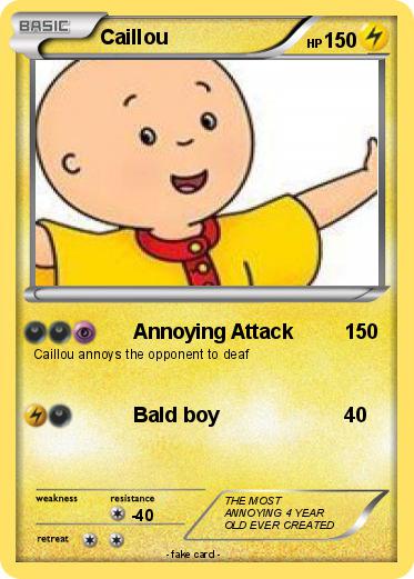 Pokémon Caillou 118 118 - Annoying Attack - My Pokemon Card