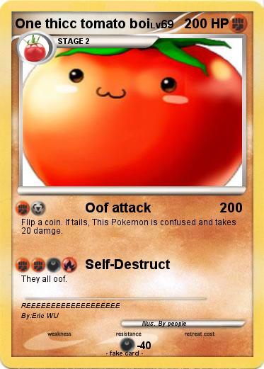 Pokémon One thicc tomato boi - Oof attack - My Pokemon Card