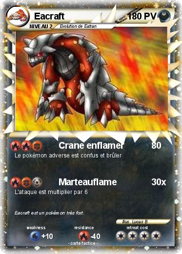 Pokémon Eacraft - Crane enflamer - Ma carte Pokémon