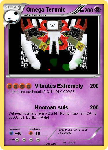 Pokémon Omega Temmie 1 1 - Vibrates Extremely - My Pokemon Card