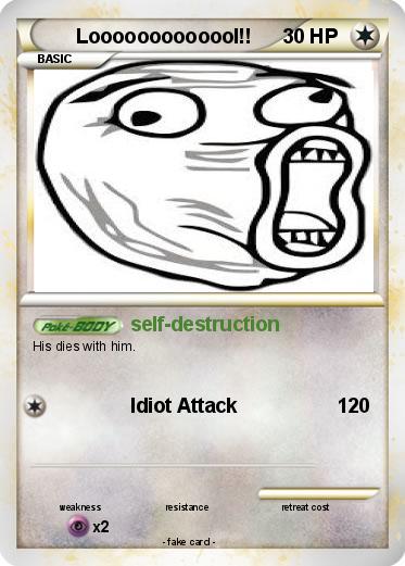 Pokémon Looooooooooool 3 3 - self-destruction - My Pokemon Card