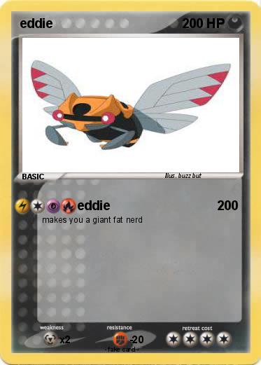 Pokémon eddie 198 198 - eddie - My Pokemon Card