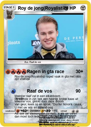 Pokémon Roy de jong Royalistiq - Ragen in gta race - My Pokemon Card