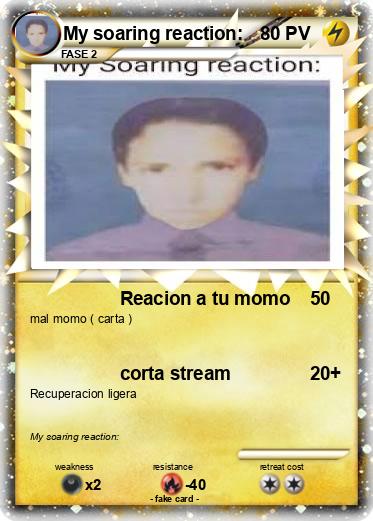 Pokémon My soaring reaction - Reacion a tu momo - Mi carta pokémon