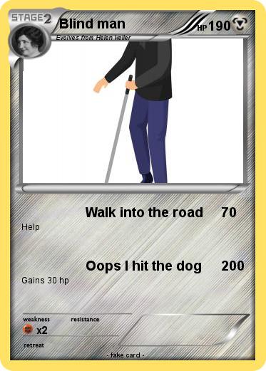 Pokémon Blind man - Walk into the road - My Pokemon Card