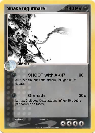 Pokémon Snake nightmare - SHOOT with AK47 - Ma carte Pokémon