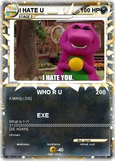 Pokémon I HATE U 7 7 - WHO R U - My Pokemon Card