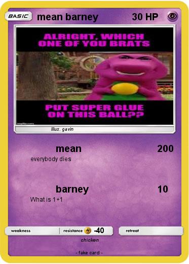 Pokémon mean barney 1 1 - mean - My Pokemon Card