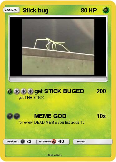 Pokémon Stick bug 5 5 - get STICK BUGED - My Pokemon Card