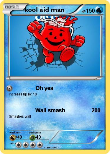 Pokémon kool aid man 116 116 - Oh yea - My Pokemon Card