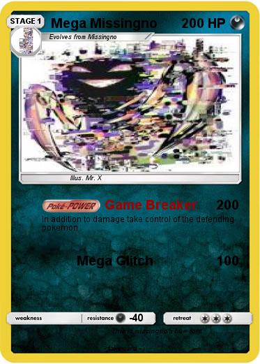 Pokémon Mega Missingno 4 4 - Game Breaker - My Pokemon Card