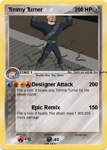 Pokémon Timmy Turner 96 96 - Desiigner Attack - My Pokemon Card