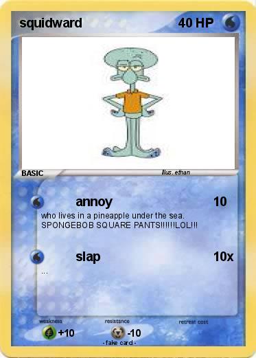 Pokémon squidward 523 523 - annoy - My Pokemon Card