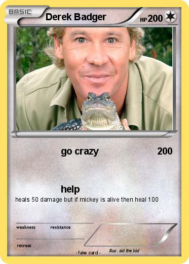 Pokémon Derek Badger - go crazy - My Pokemon Card