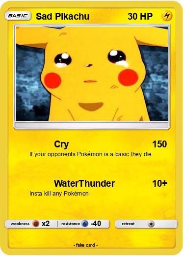 Pokémon Sad Pikachu 69 69 - Cry - My Pokemon Card