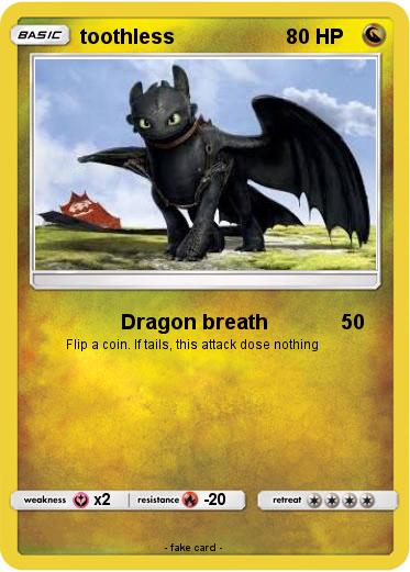Pokémon toothless 605 605 - Dragon breath - My Pokemon Card