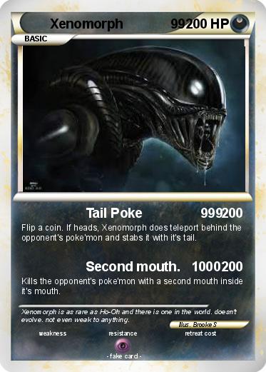 Pokémon Xenomorph 99 99 - Tail Poke 999 - My Pokemon Card