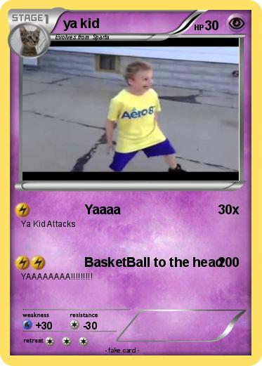 Pokémon ya kid - Yaaaa - My Pokemon Card
