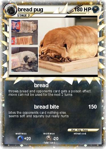 Pokémon bread pug 16 16 - bread - My Pokemon Card