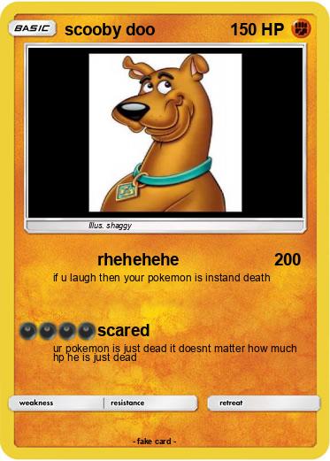 Pokémon scooby doo 218 218 - rhehehehe - My Pokemon Card