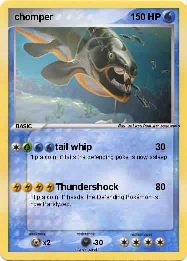 Pokémon chomper 7 7 - tail whip - My Pokemon Card