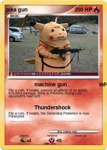 Pokémon pika gun 1 1 - machine gun inf+ inf+ - My Pokemon Card