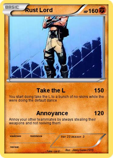 Pokémon Rust Lord 1 1 - Take the L - My Pokemon Card