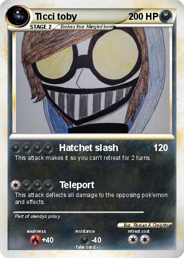 Pokémon Ticci toby 25 25 - Hatchet slash - My Pokemon Card