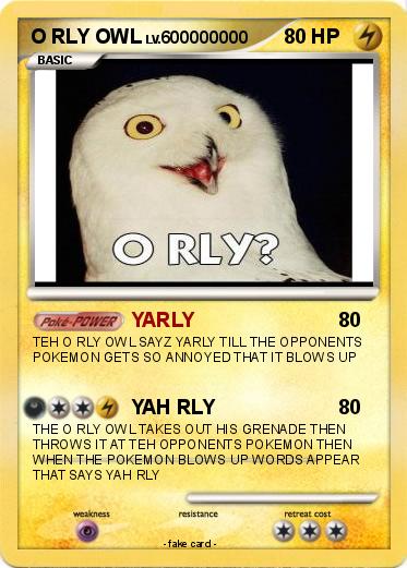 Pokémon O RLY OWL - YARLY - My Pokemon Card