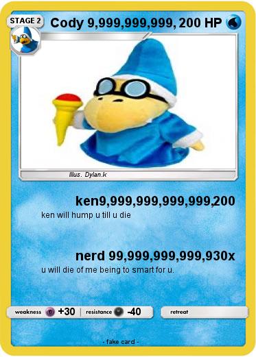 Pokémon Cody 9 999 999 999 999 - ken9,999,999,999,999, - My Pokemon Card