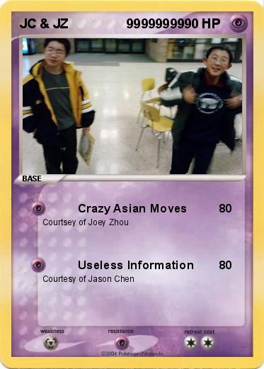 Pokémon JC JZ 99999999 99999999 - Crazy Asian Moves - My Pokemon Card