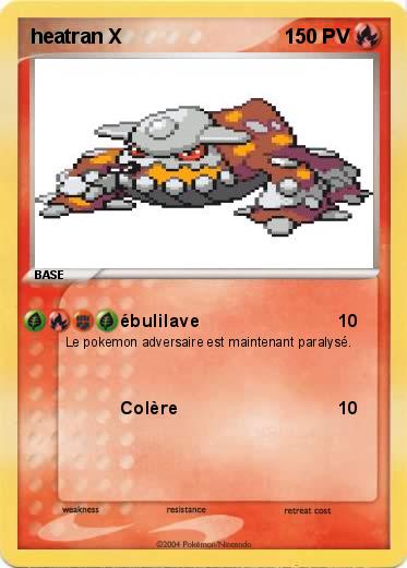 Pokémon heatran X - ébulilave - Ma carte Pokémon