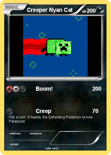 Pokémon Creeper Nyan Cat 2 2 - Boom! - My Pokemon Card