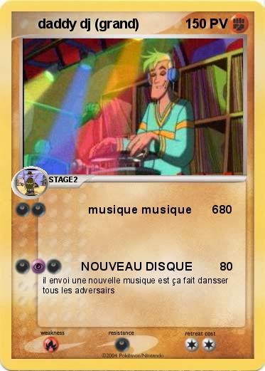 Pokémon daddy dj grand - musique musique 680 - Ma carte Pokémon