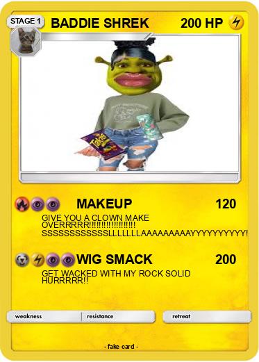 Pokémon BADDIE SHREK - MAKEUP - My Pokemon Card