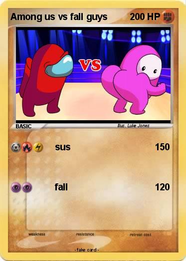 Pokémon Among us vs fall guys - sus - My Pokemon Card