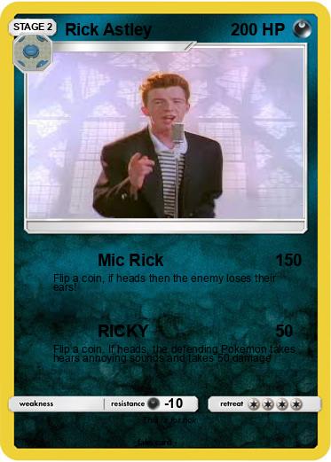 Pokémon Rick Astley 520 520 - Mic Rick - My Pokemon Card